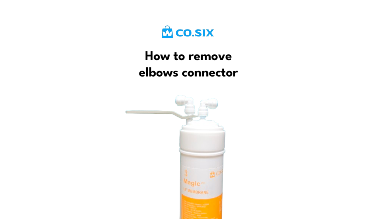 How to remove elbow connector – CO.SIX SHOP